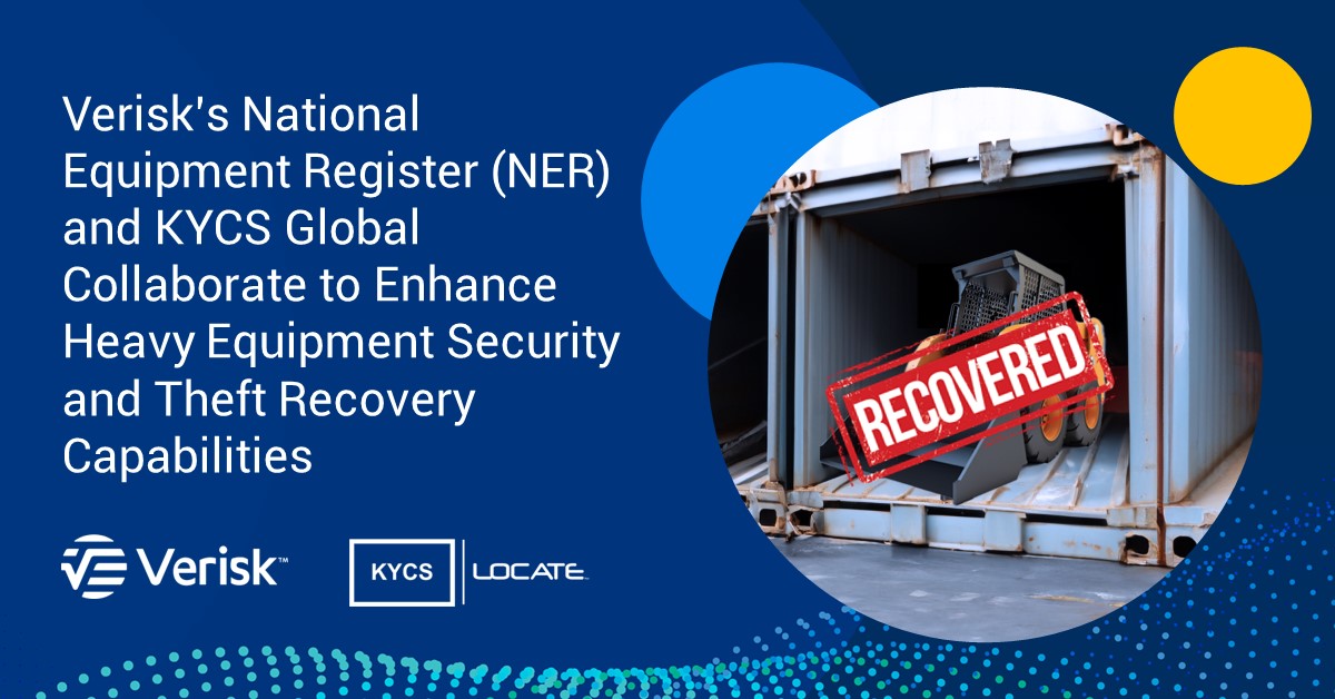 Verisk’s National Equipment Register (NER) and KYCS Global Collaborate ...